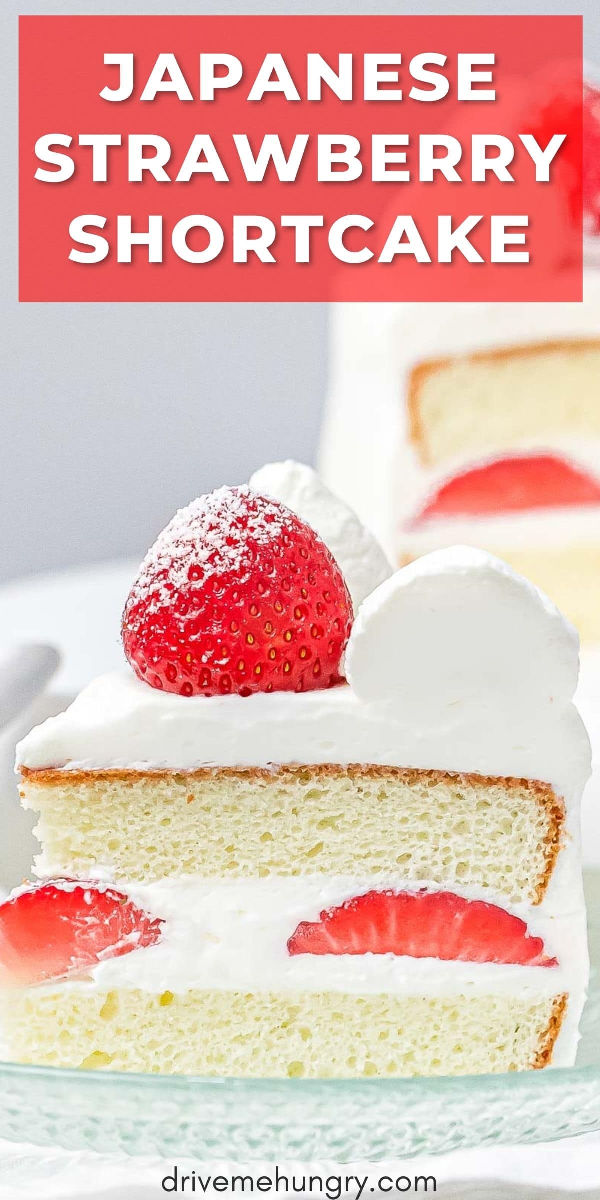 Japanese Strawberry Shortcake - Drive Me Hungry