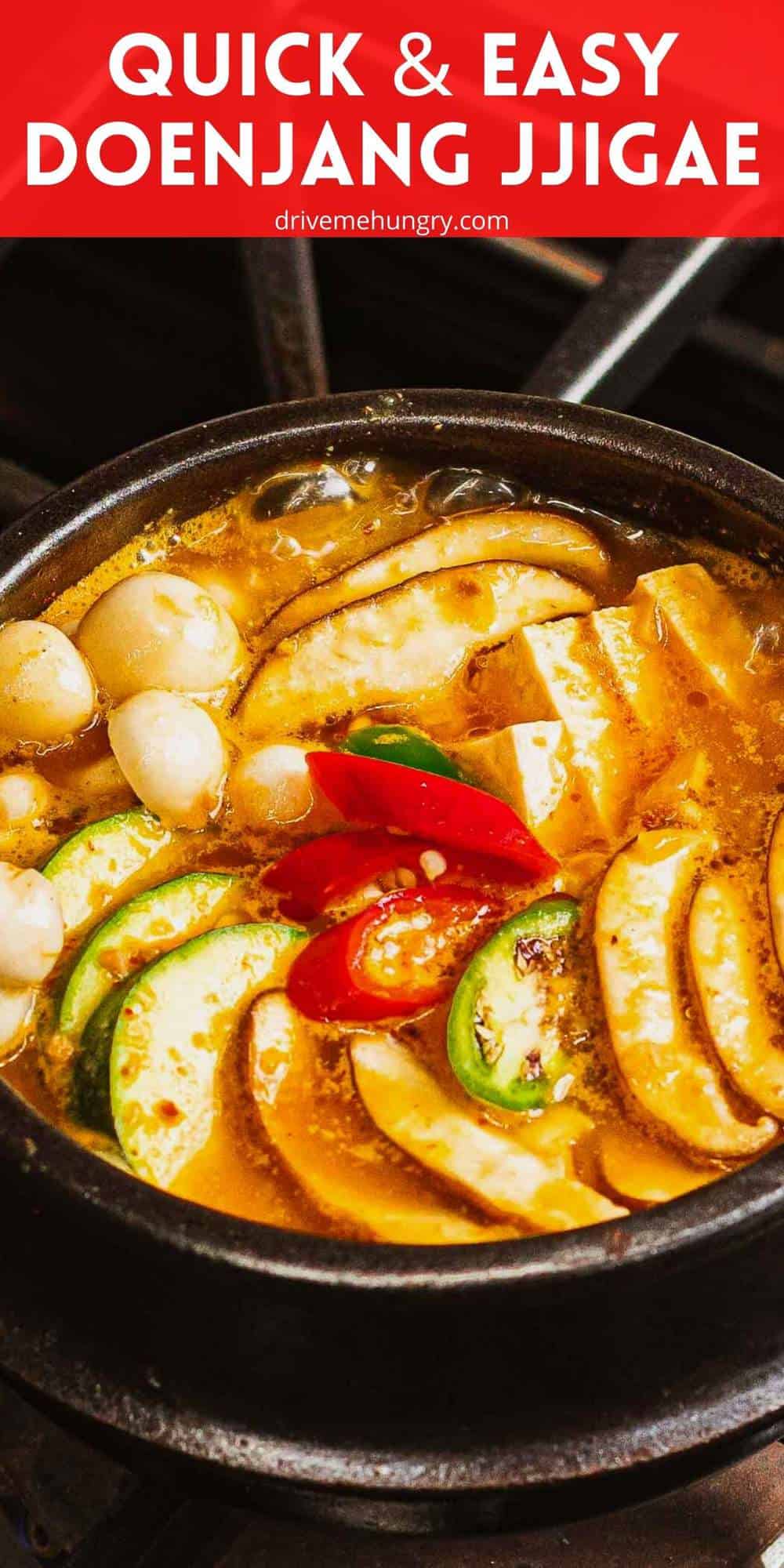 Doenjang Jjigae (Korean Soybean Paste Stew) - Drive Me Hungry